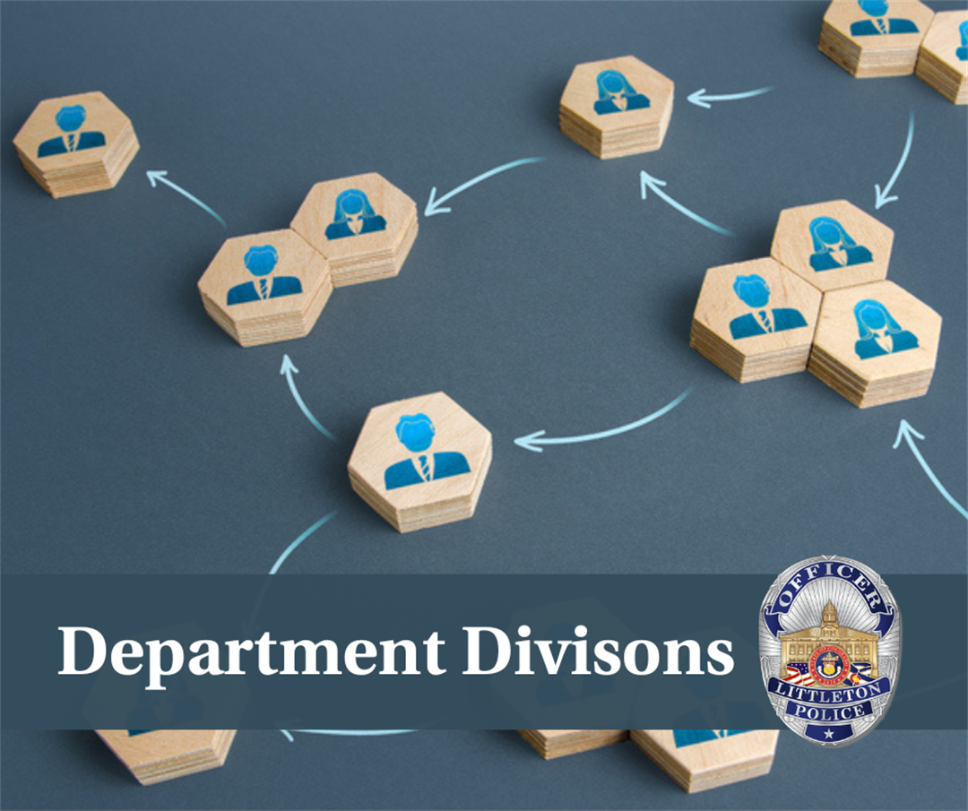 Department Divisions Littleton Police Department